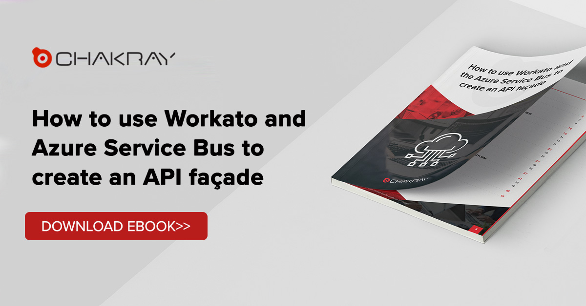 How to create an API façade with Workato and Azure Service Bus | Ebook